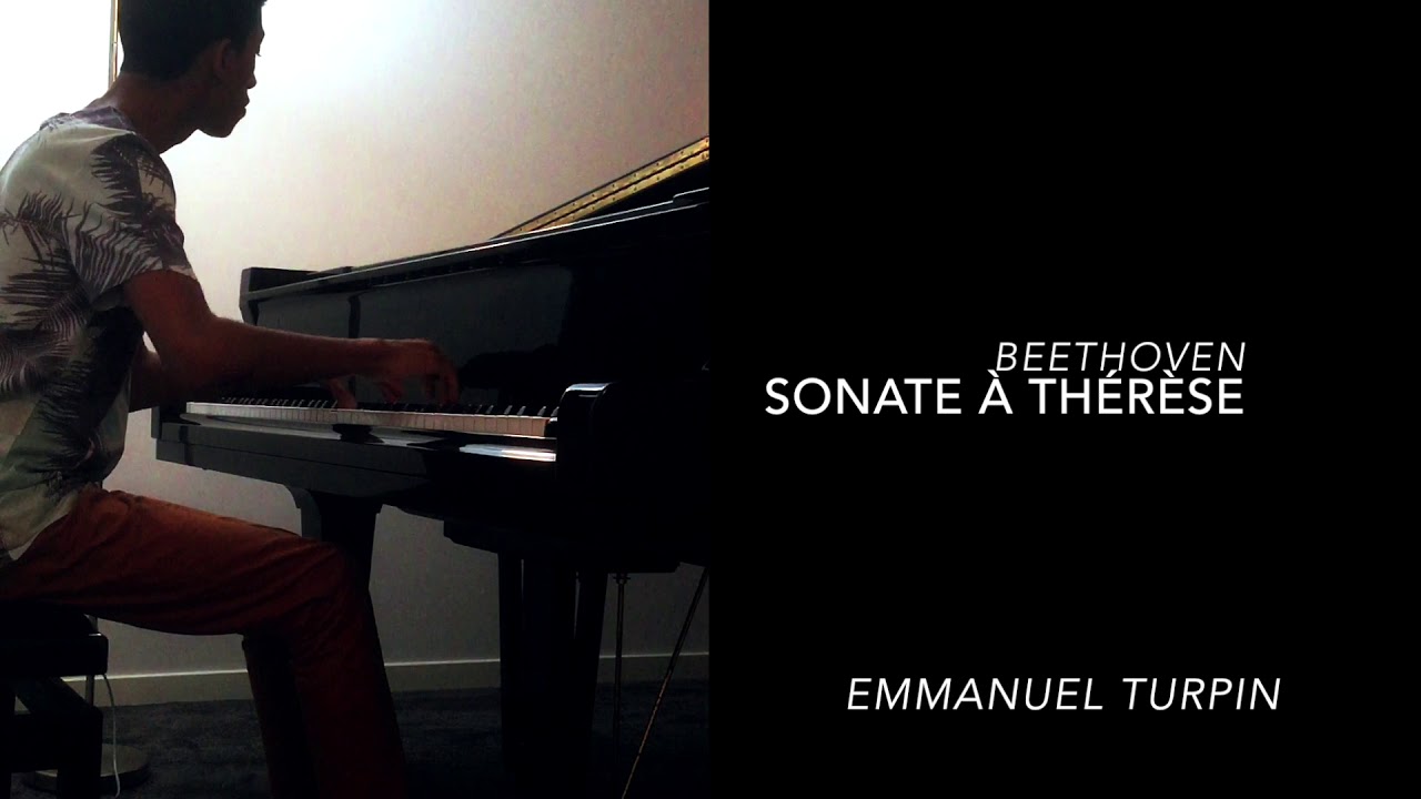 Emmanuel Turpin - Sonate à Thérèse de Beethoven - YouTube