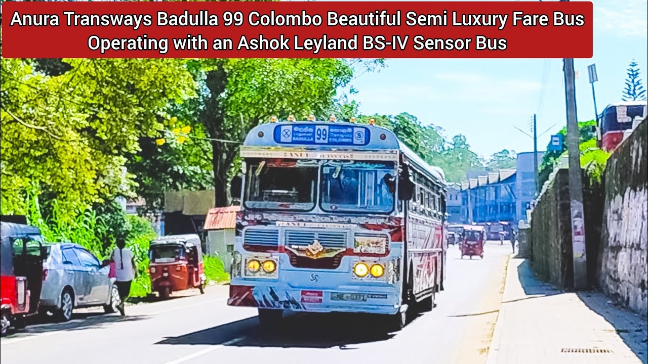 Beautiful Anura Transways Badulla 99 Colombo Semi Luxury Fare Ashok ...