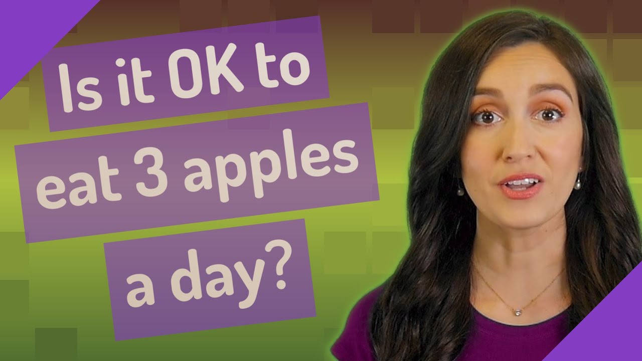 Is It OK To Eat 3 Apples A Day YouTube is-it-ok-to-eat-3-apples-a-day-youtube