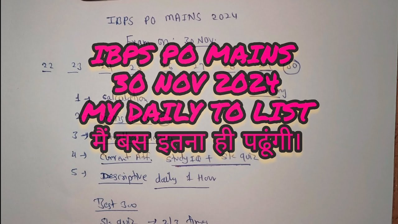 22NOV 2024#IBPS PO mains my daily to do list#bank aspirants life - YouTube