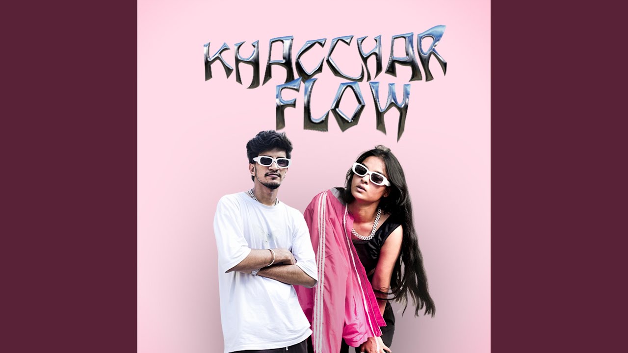 KHACCHAR FLOW (feat. Nmn Beatz) - YouTube