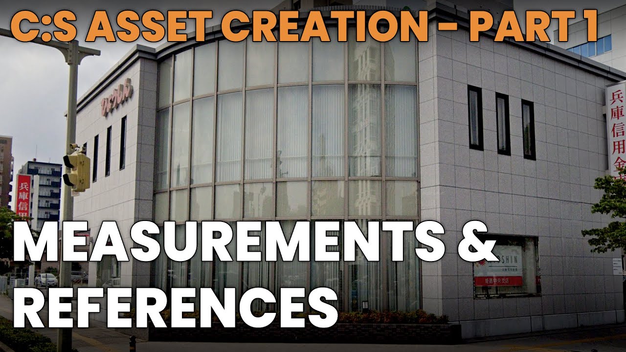Asset Creation Tutorial - Part 1 : Measurements & References | Cities ...