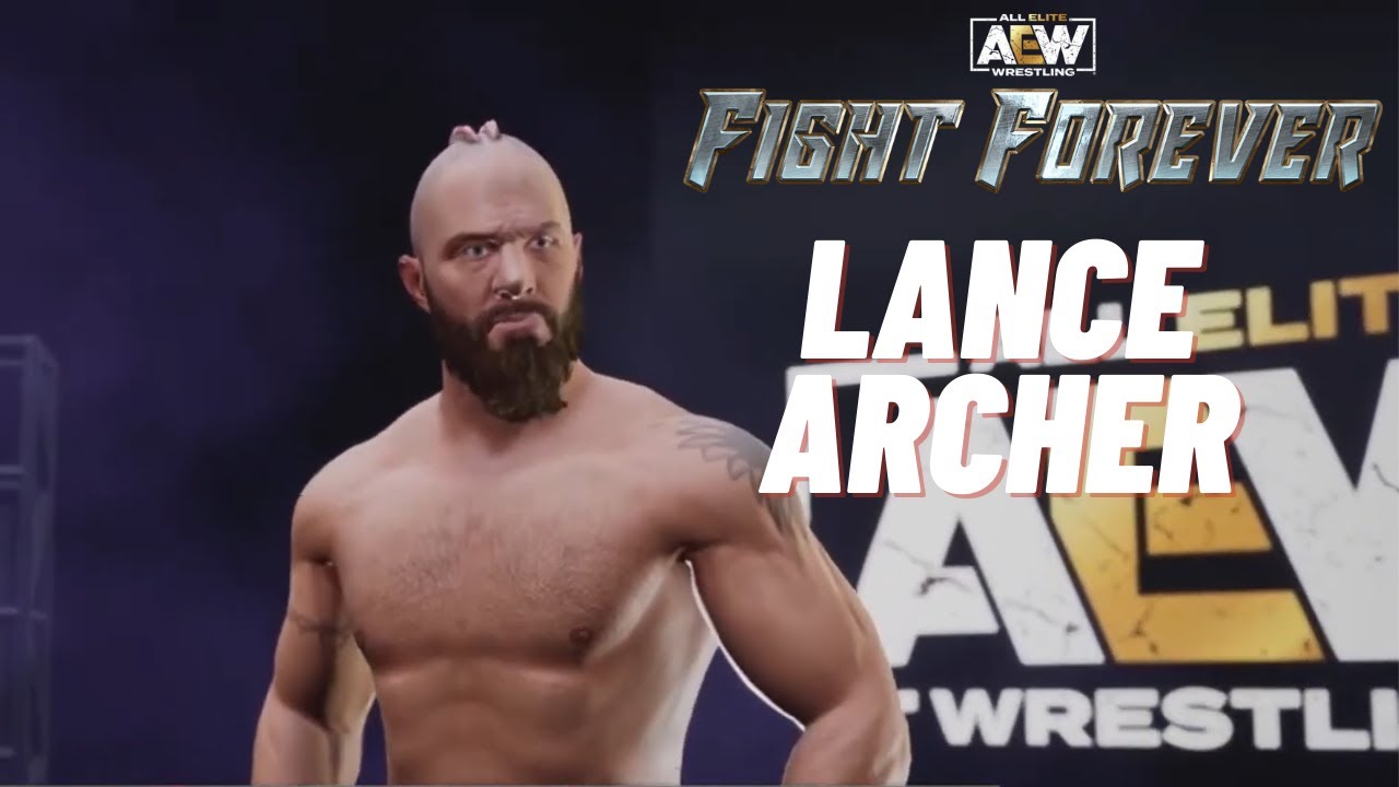 AEW: Fight Forever - Lance Archer (Entrance, Signature, Finisher) - YouTube