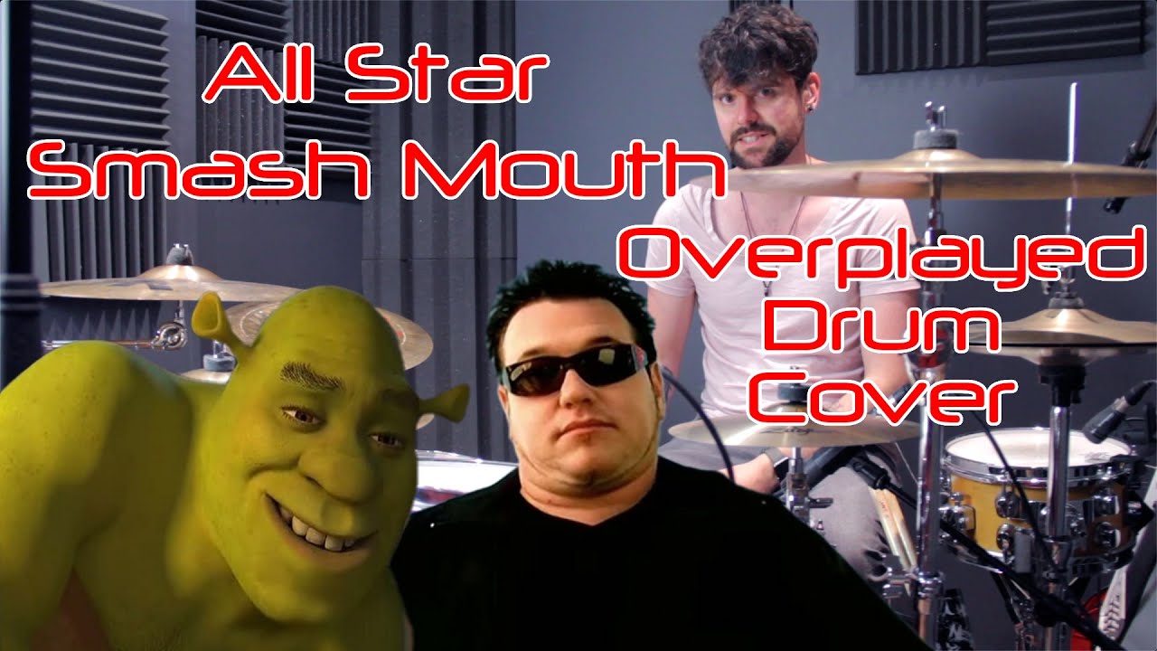 All Star - Smash Mouth - OVERPLAYED DRUM COVER - YouTube