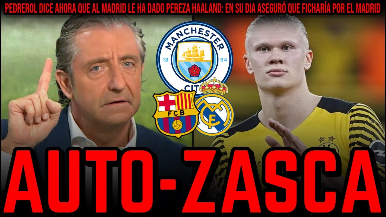 🤣 PEDREROL RETRATADO EN 'EL CHIRINGUITO': "AL MADRID DIO PEREZA HAALAND ...