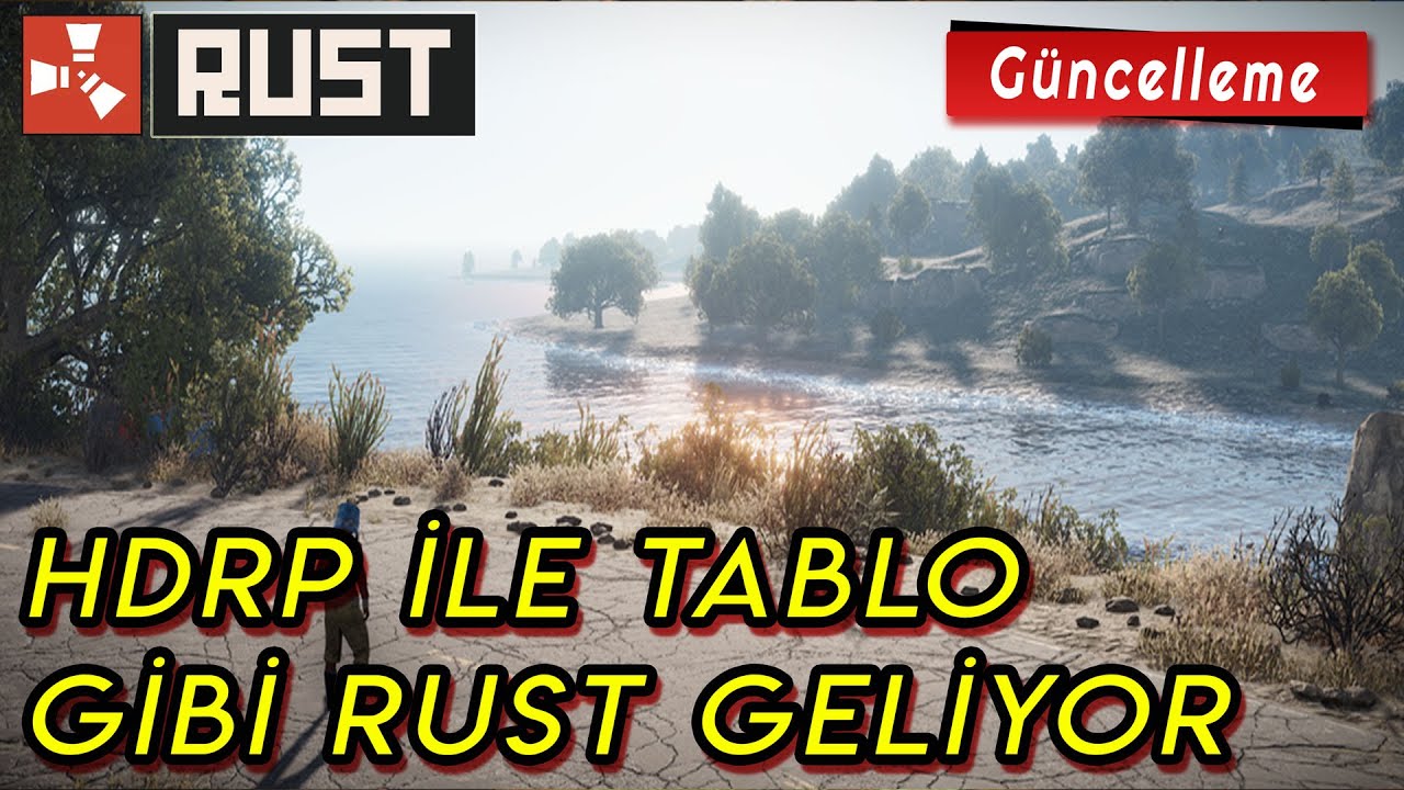 HDRP İLE TABLO GİBİ RUST GELİYOR / RUST TÜRKÇE / # GÜNCELLEME 2021 ...