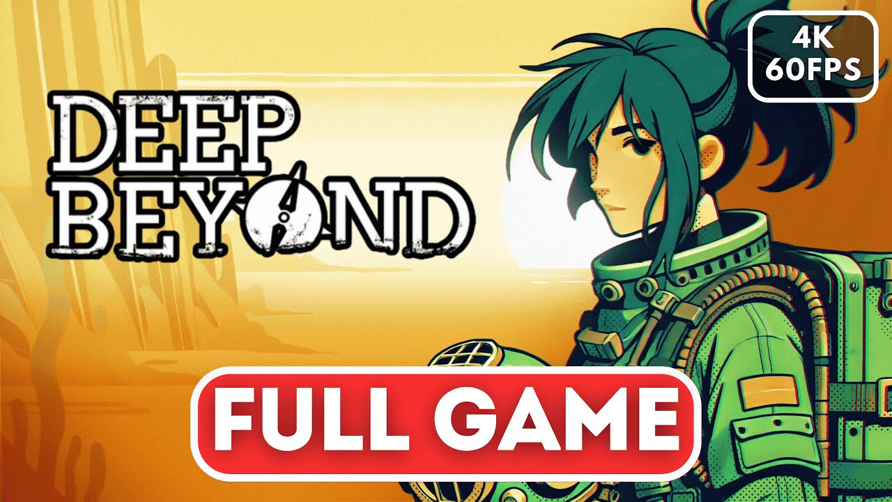 DEEP BEYOND Gameplay Walkthrough FULL GAME【4K 60FPS】No Commentary - YouTube