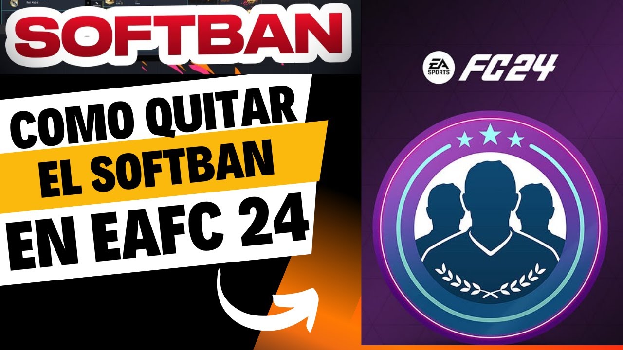 COMO QUITAR EL SOFTBAN EN EAFC 25 FACIL Y RAPIDO - YouTube