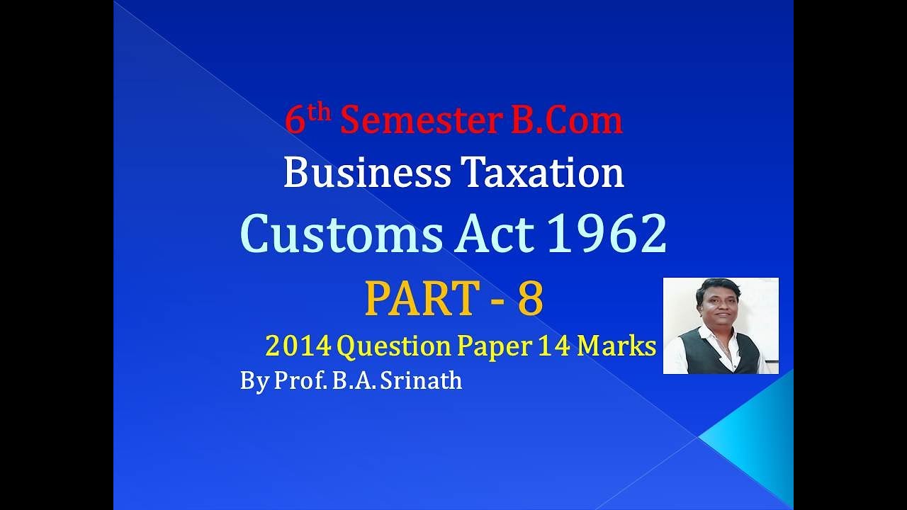 customs-duty-in-kannada-part-8-b-com-2014-question-paper-14-marks-by