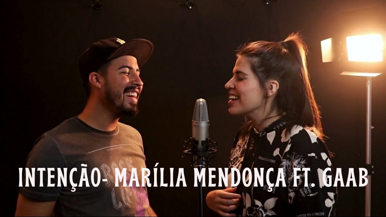Intenção - Marília Mendonça ft. Gaab || Marina Aquino e Matheus ...