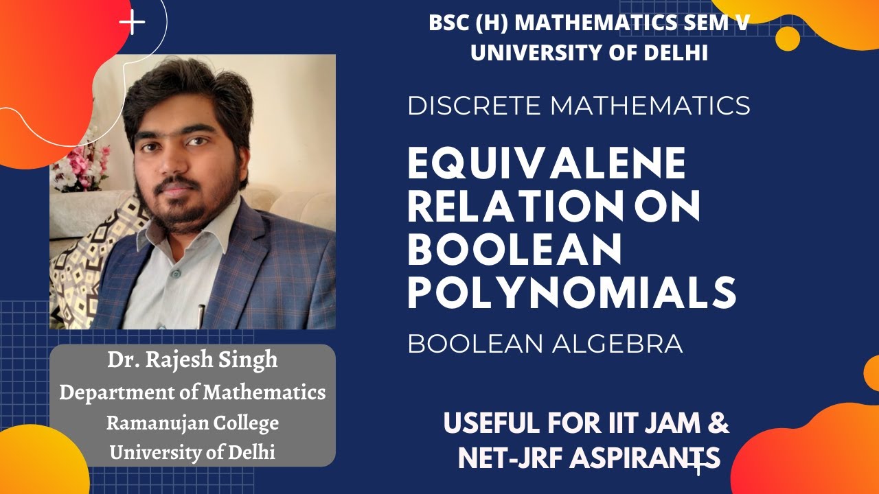LECTURE 24 | EQUIVALENE RELATION ON BOOLEAN POLYNOMIALS | BOOLEAN ...