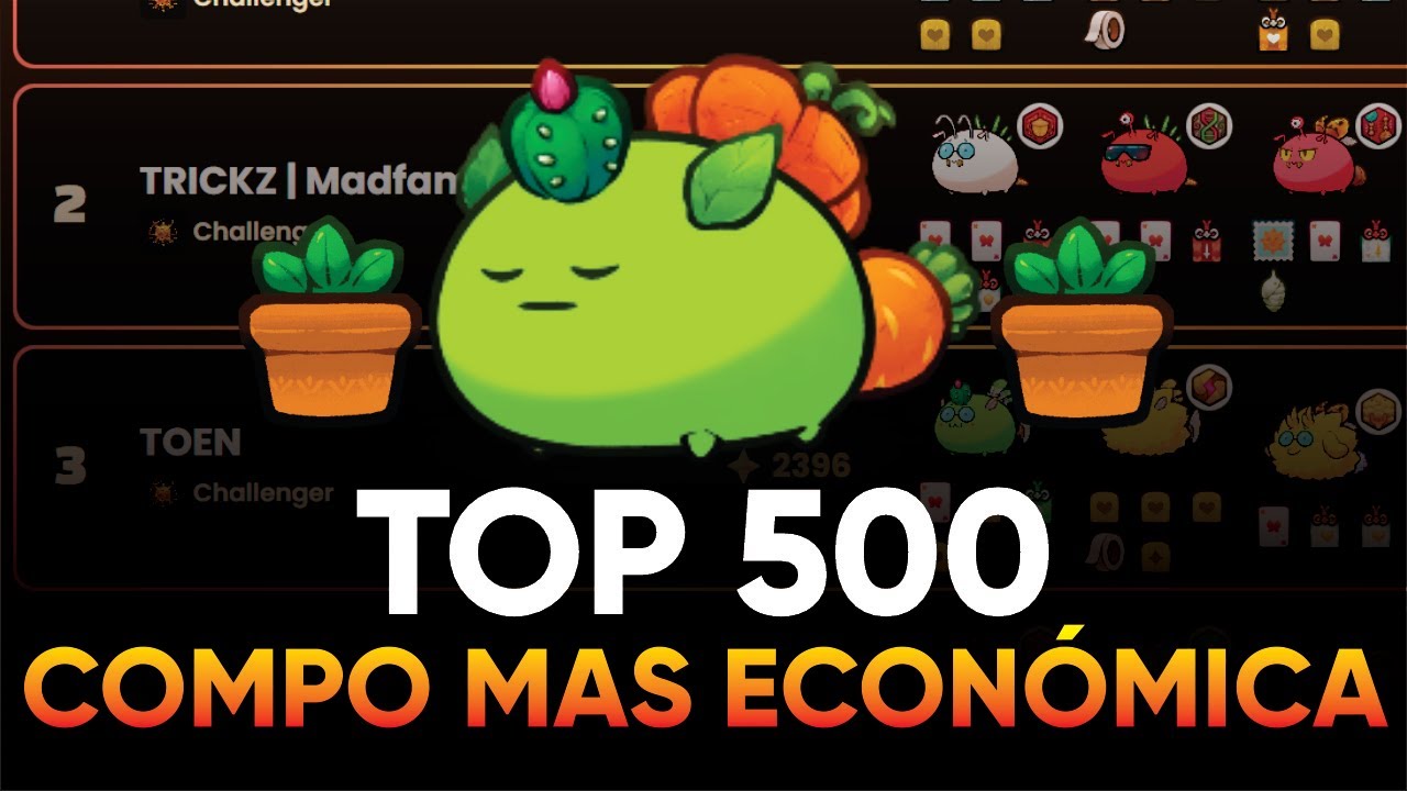 LA COMPO MÁS BARATA DEL TOP 500 | Axie Infinity Origins - YouTube
