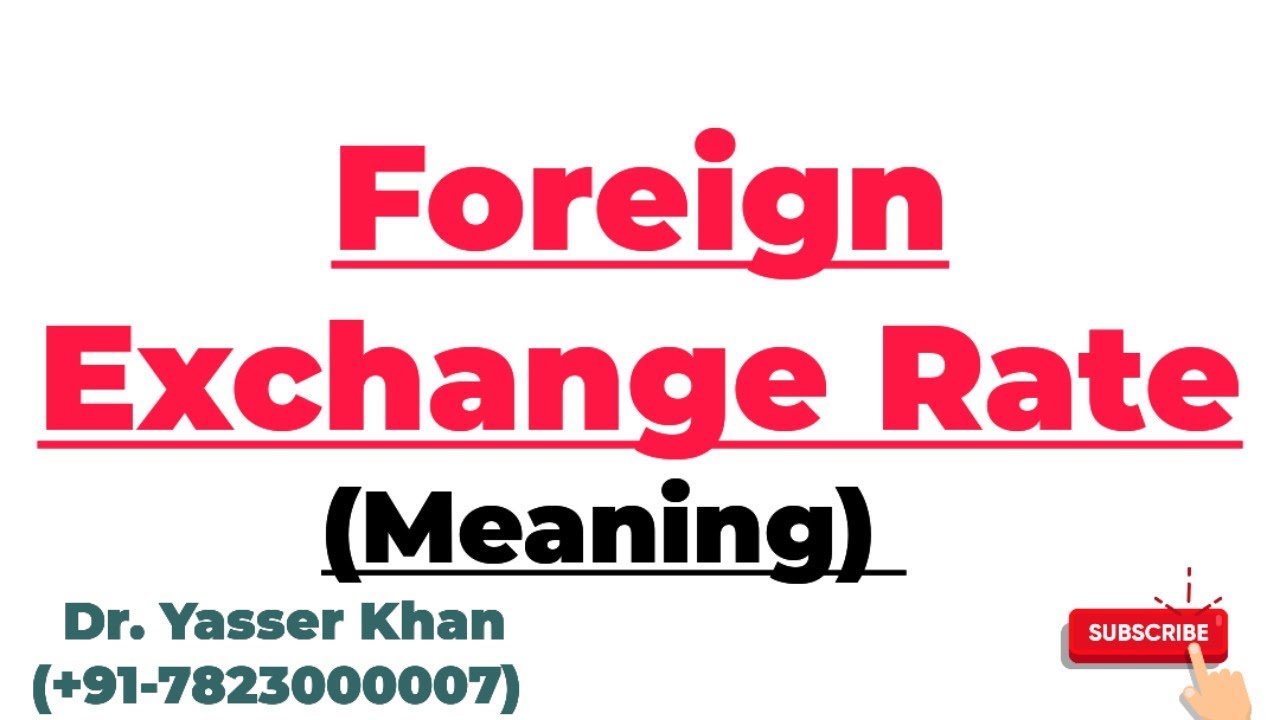Exchange Rate | Foreign Currency | Foreign Exchange Rate | Meaning Of ...