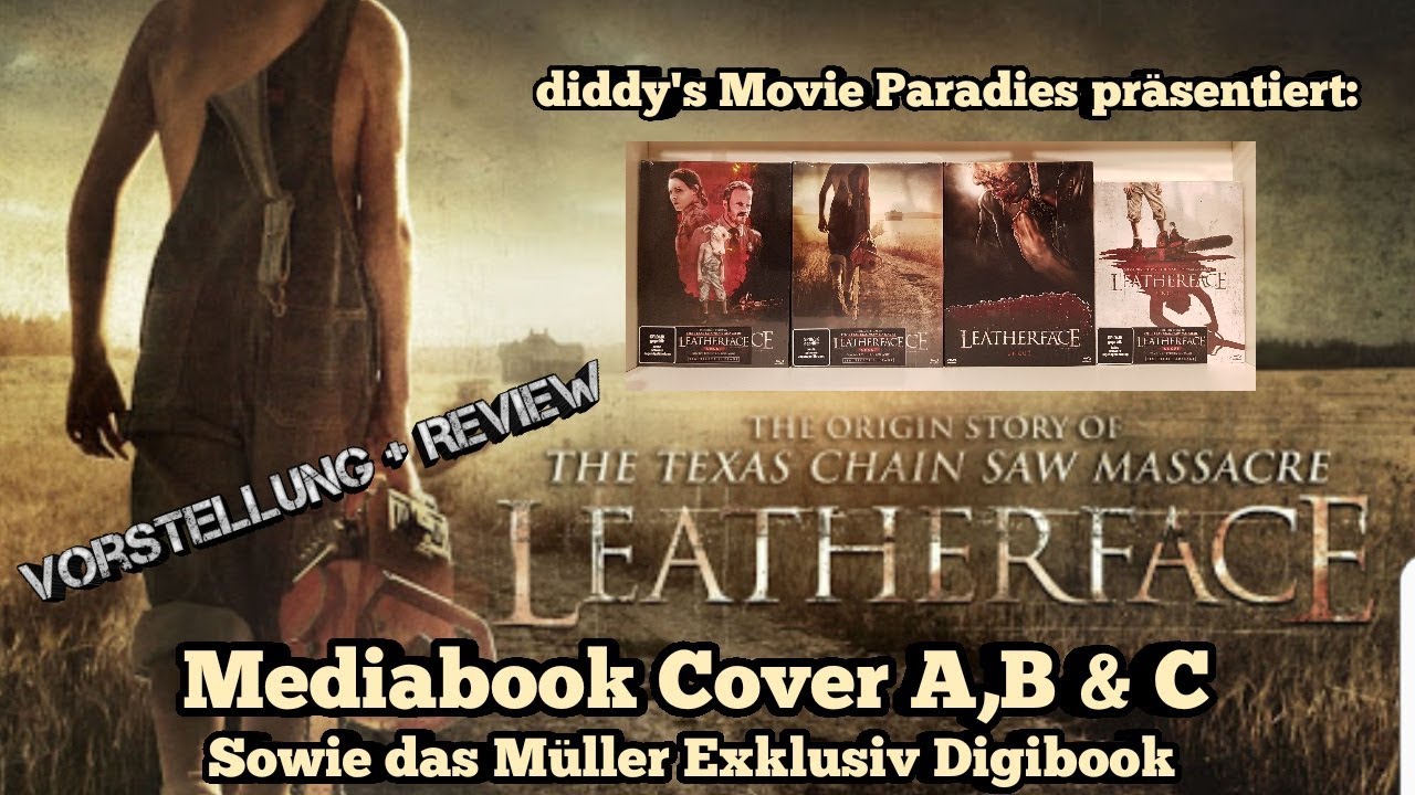 Leatherface Mediabook Cover A, B,C + Digibook Müller Exk. Vorstellung ...