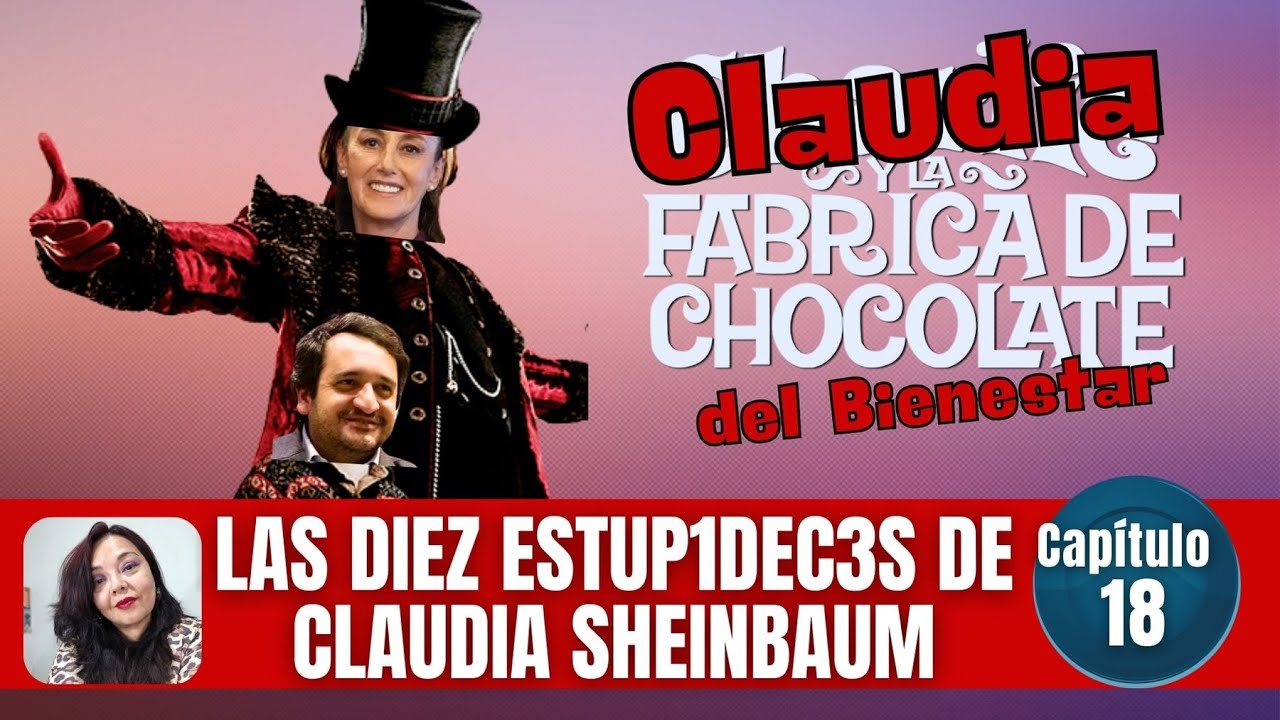Claudia y la fábrica de chocolate (del bienestar). Las 10 estupideces ...