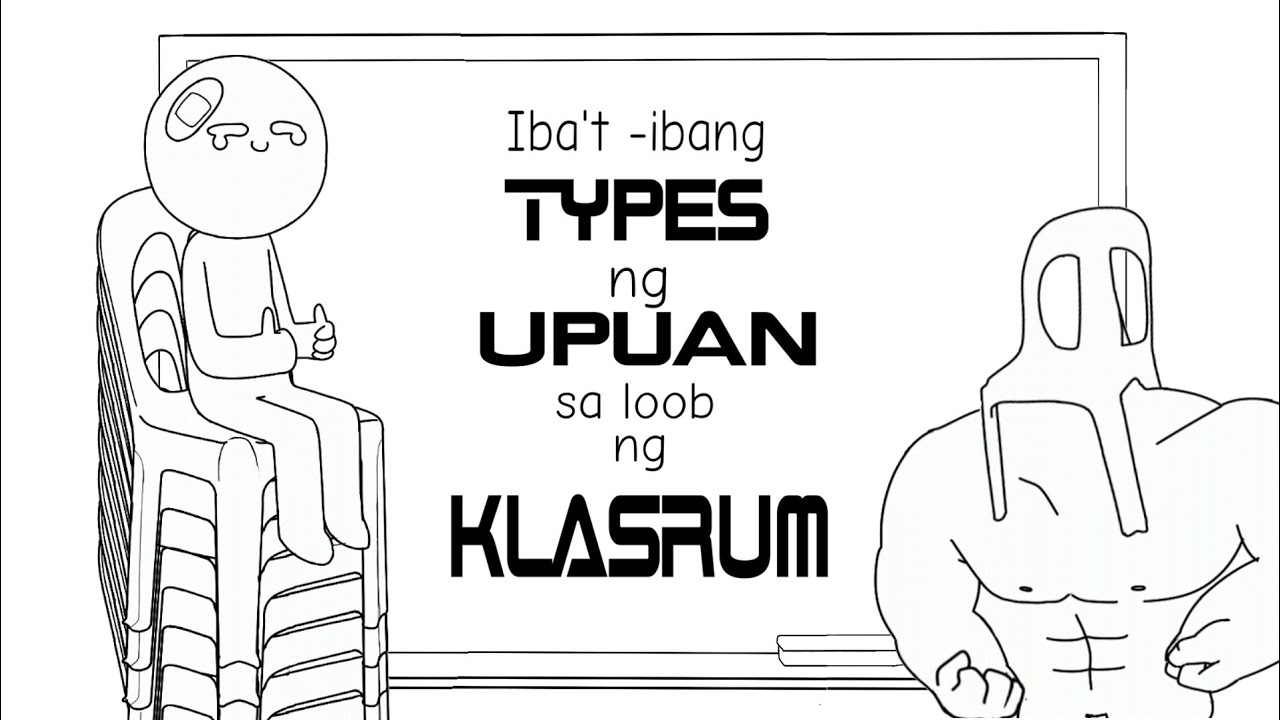 Iba't-ibang Types ng Upuan sa Classroom | Part 1 | Animation Meme - YouTube