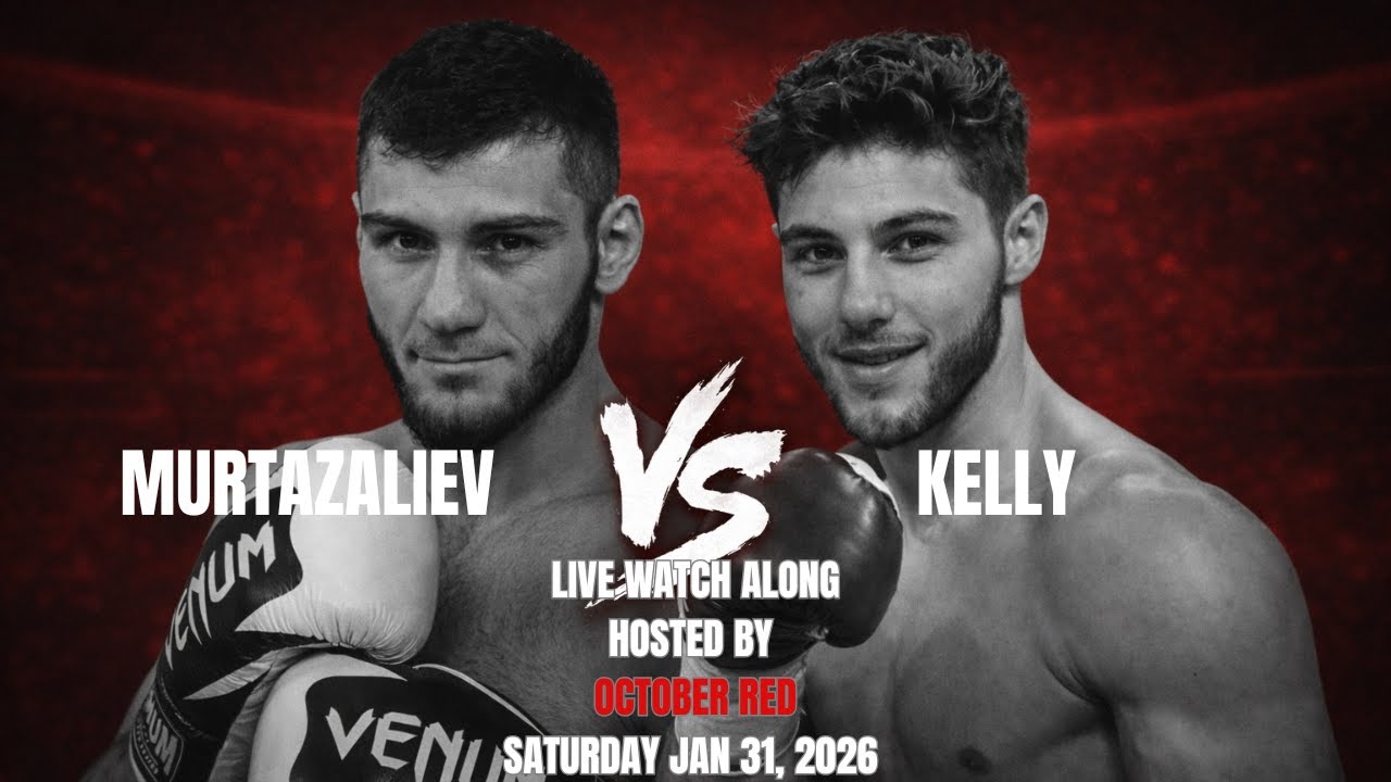 MURTAZALIEV VS KELLY LIVE WATCH ALONG HOSTED BY OCTOBER RED 📱 - YouTube