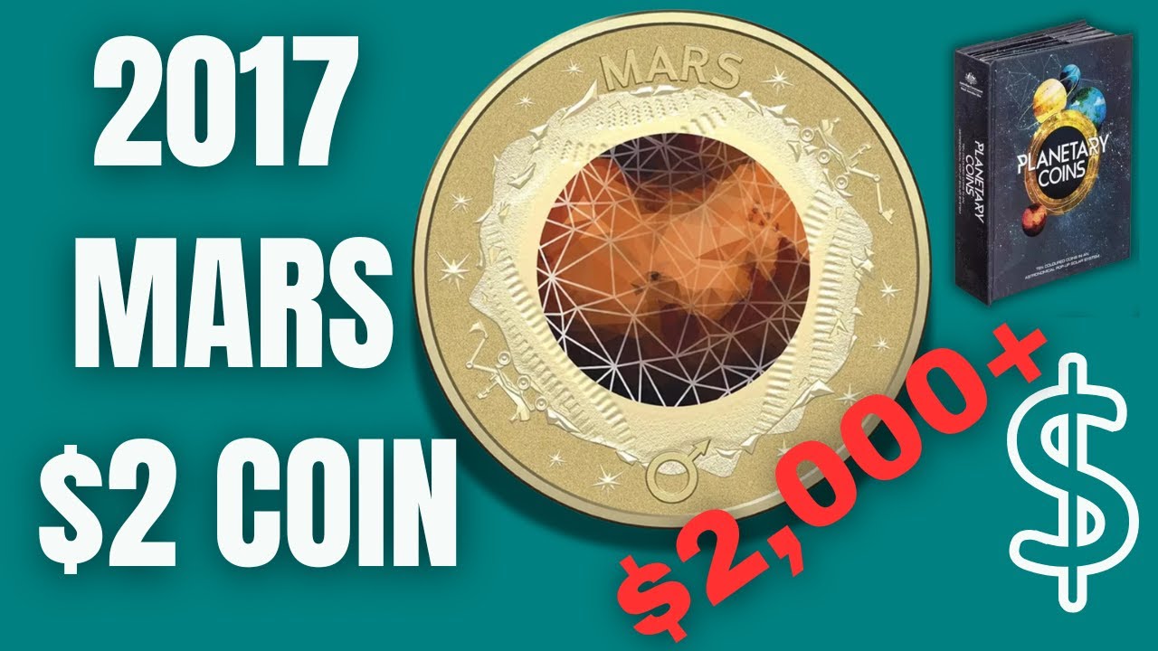 The BEST $2 coin? The Mars $2 2017 Coin from the 10-coin Planetary set ...