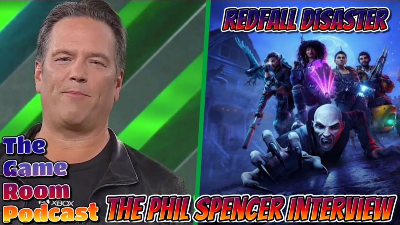 The Game Room Podcast Episode 25- Redfall Disaster | The Phil Spencer Interview | Talking Zelda ...