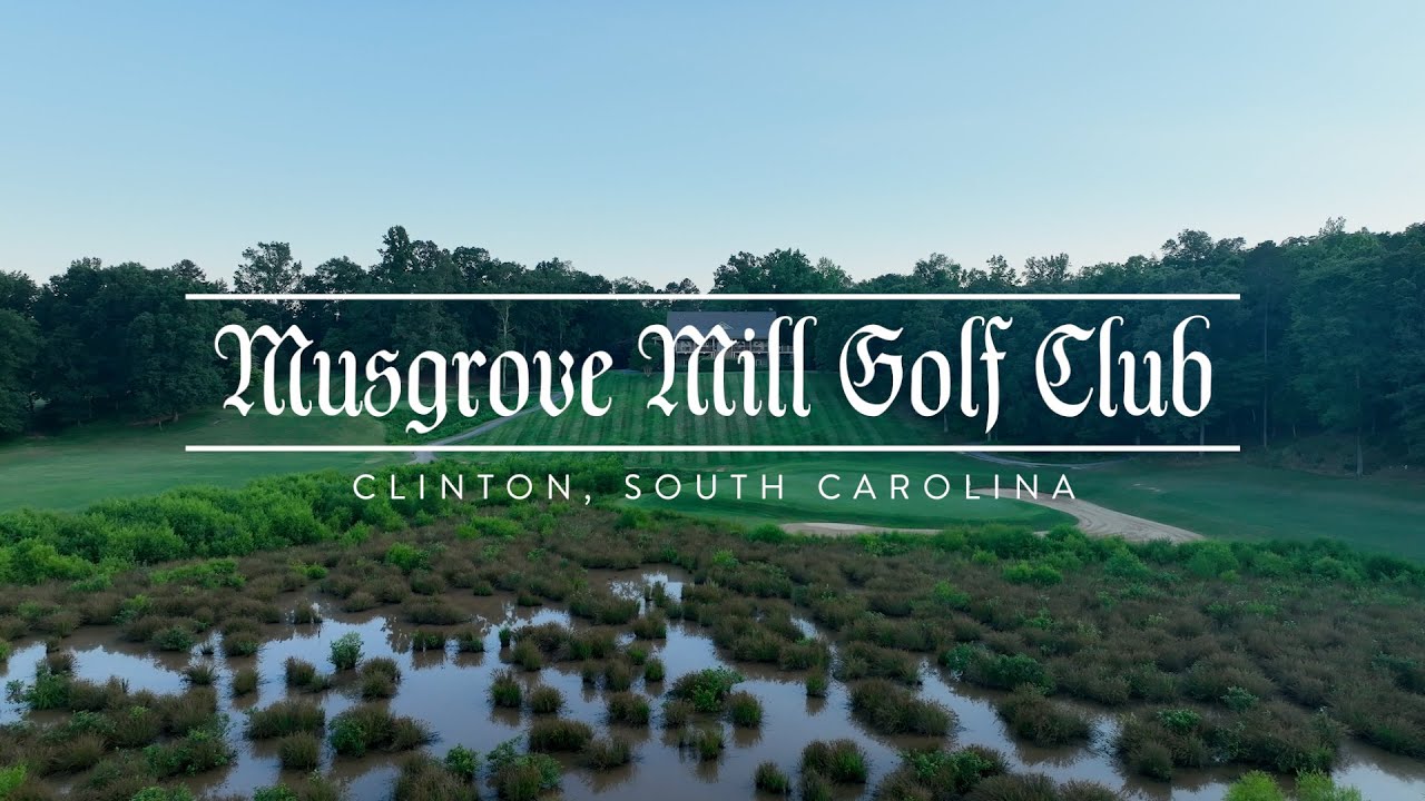 Musgrove Mill Golf Club: Palmer Designed, Nature Inspired - YouTube