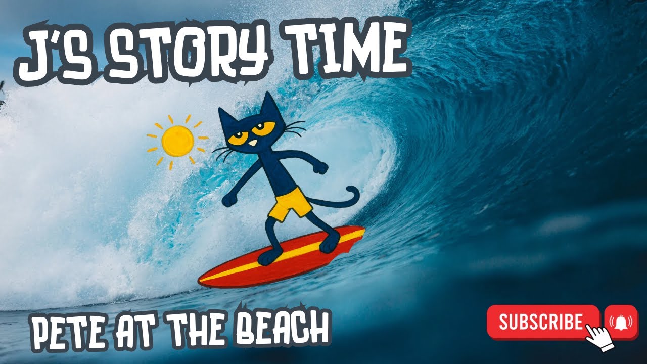 Fun Read-Aloud with Teacher Jason 老師說故事｜Pete the Cat: Pete at the Beach ...