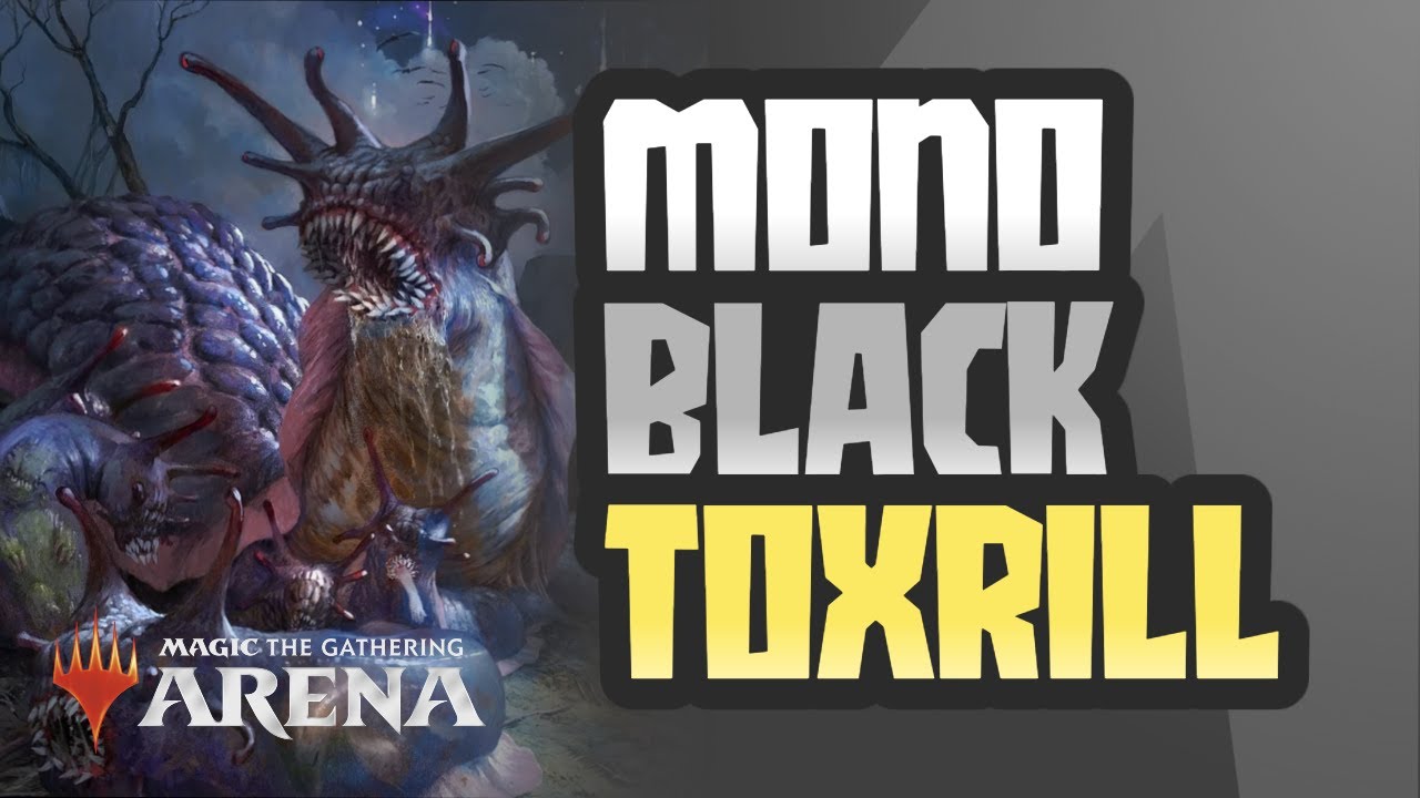 [Mono-Black Toxrill] A LOVE LETTER TO TOXRILL | MTG Arena | Standard ...