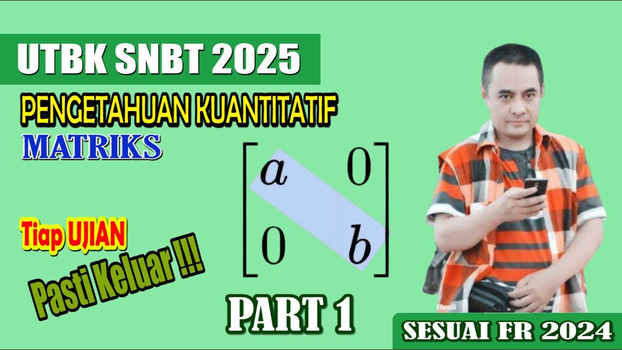 SNBT 2025: Jangan Remehkan Matriks! Ini Buktinya part 1 - YouTube