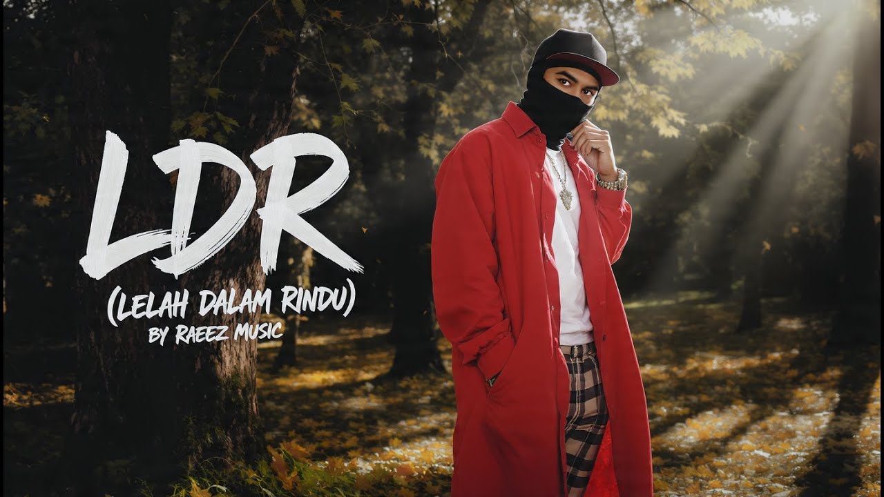 Raeez Music - LDR (Lelah Dalam Rindu) | Lagu Tentang Jarak & Rindu ...
