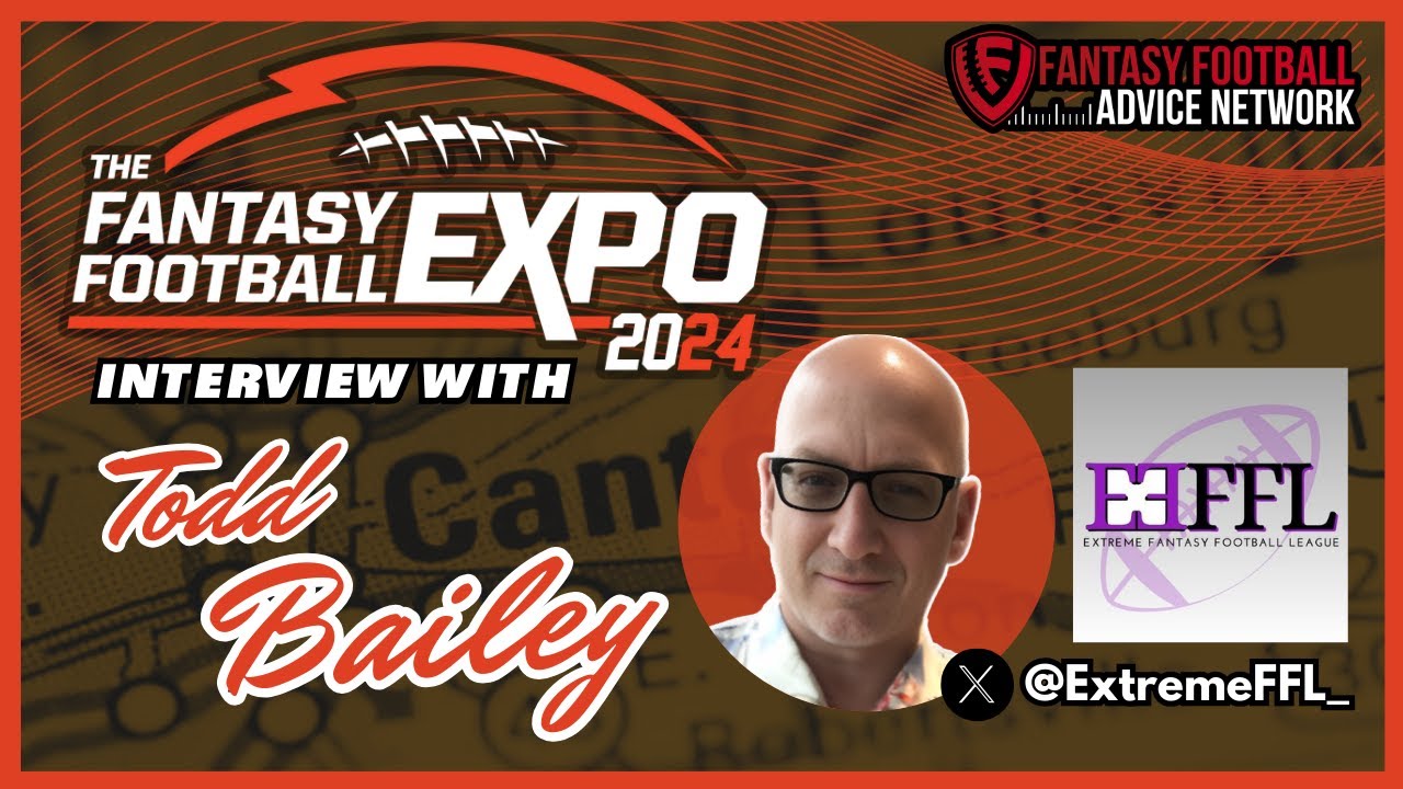 Expo Preview: Todd Bailey of Extreme Fantasy Football - YouTube
