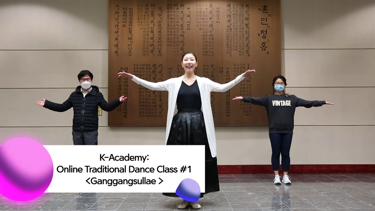 K-Academy: Online Korean Traditional Dance Class #1 – Ganggangsullae ...