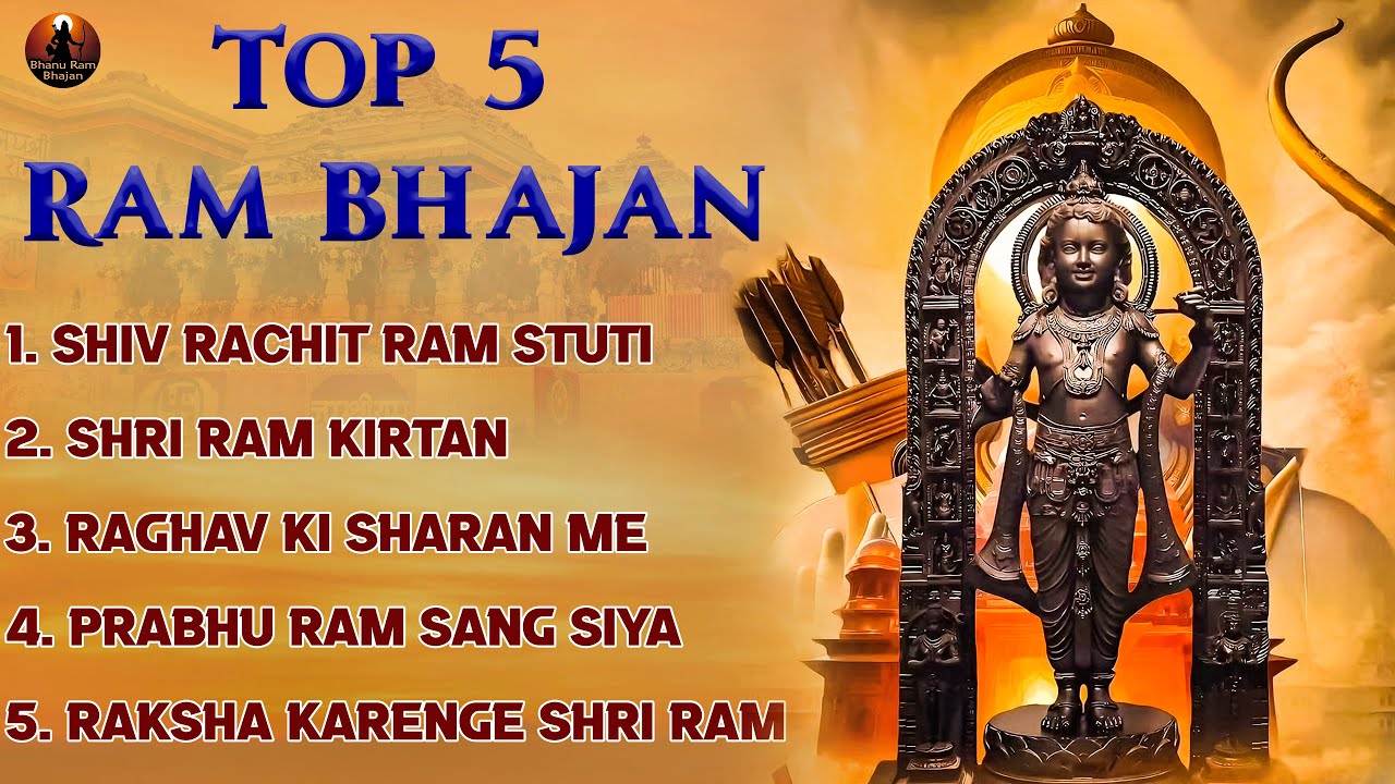 Top 5 Shree Ram Bhajan | Ram Bhakti Songs | Ram Songs | Bhanu Ram ...