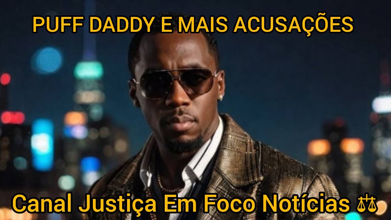 CASO PUFF DADDY - ATUALIZAÇÕES - YouTube