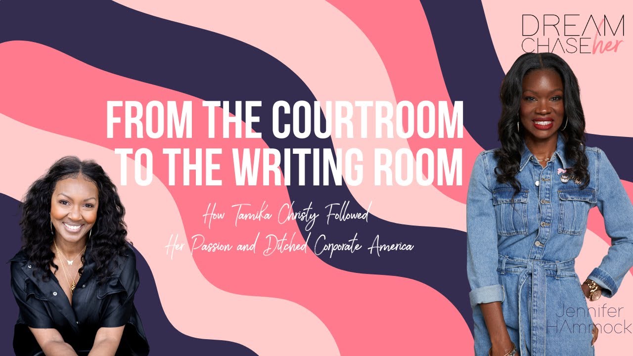 From the Courtroom to the Writing Room: How Tamika Followed Her Passion ...