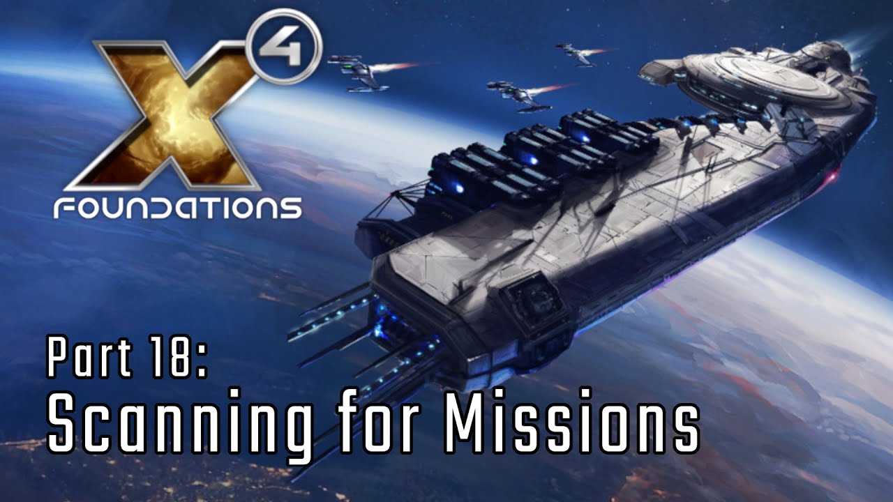 Scanning for Missions - Part 18 - X4: Foundations - YouTube