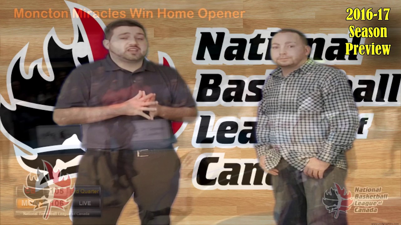 Moncton Miracles 2016 17 Season Preview | NBL Canada - YouTube
