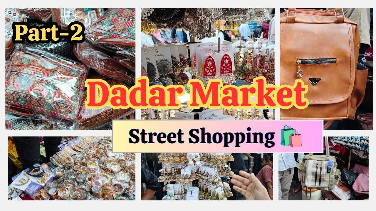 Dadar Market Mumbai | दादर मार्केट मुंबई|Dadar street shopping| Dadar ...