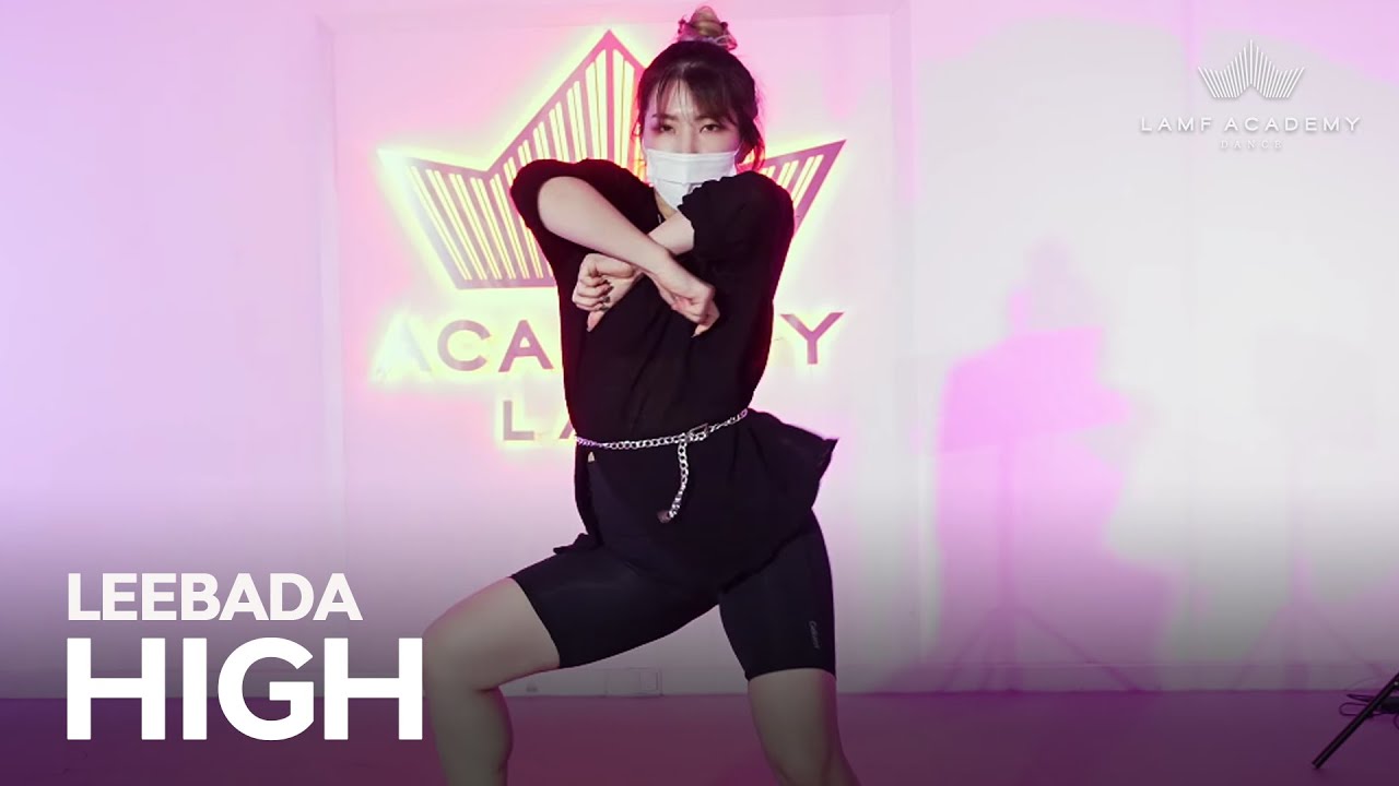이바다 (LEEBADA) - ㅎㅇ (High)│YOONHWA CHOREOGRAPHY│[LAMF DANCE ACADEMY ...