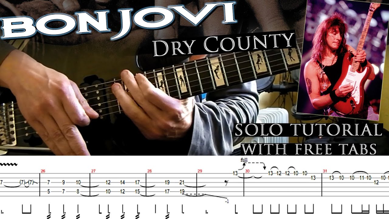 Bon Jovi - Dry County 2nd guitar solo lesson (with tablatures and ...