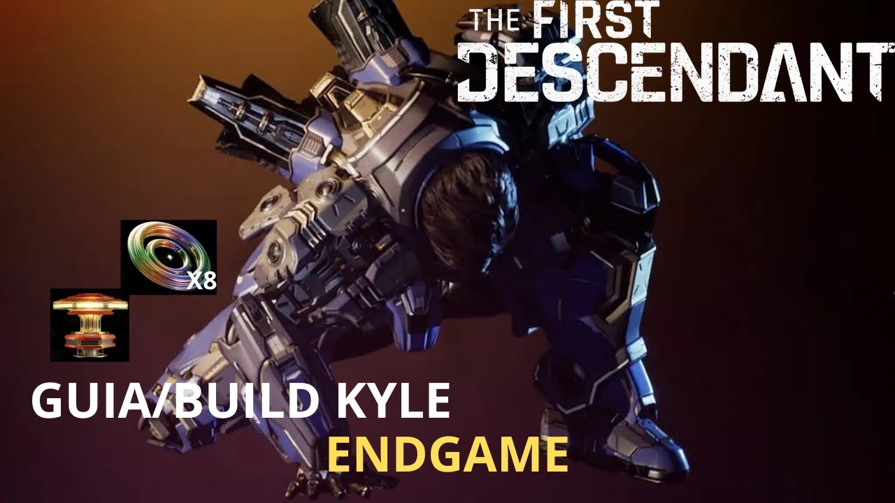 LA MEJOR BUILD de KYLE para ENDGAME | THE FIRST DESCENDANT | ESPAÑOL ...