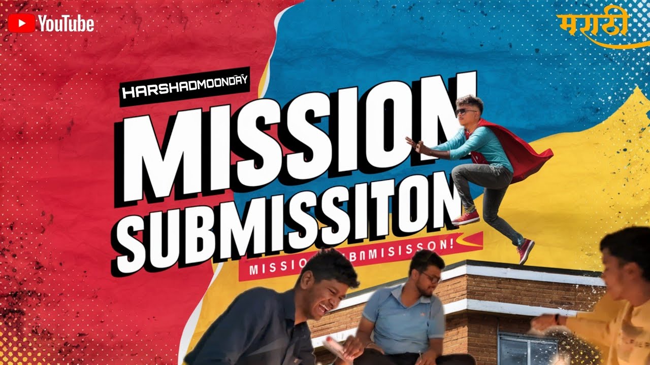 Mission Submission | Marathi Comedy video | engineering students | marathi non veg jokes - YouTube