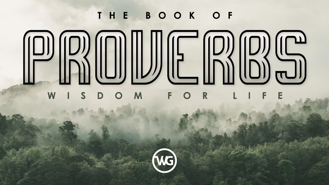The Book of Proverbs from 2:1 — The Value of Wisdom - YouTube