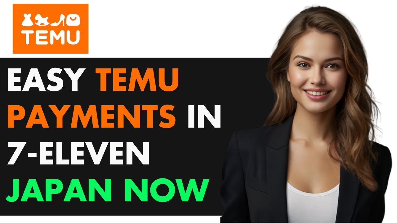 How to Pay for Temu at Seven Eleven Japan Fast & Easy (2025 Guide) - YouTube