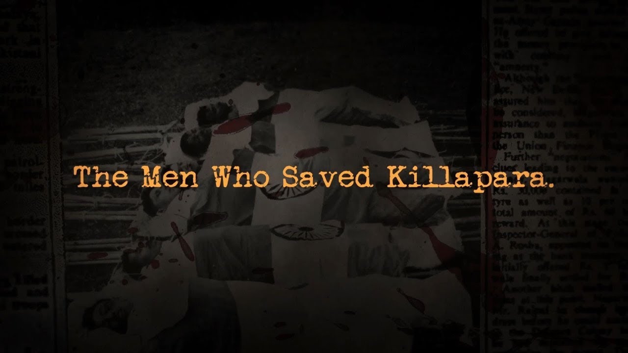 The Men who saved Killapara - YouTube