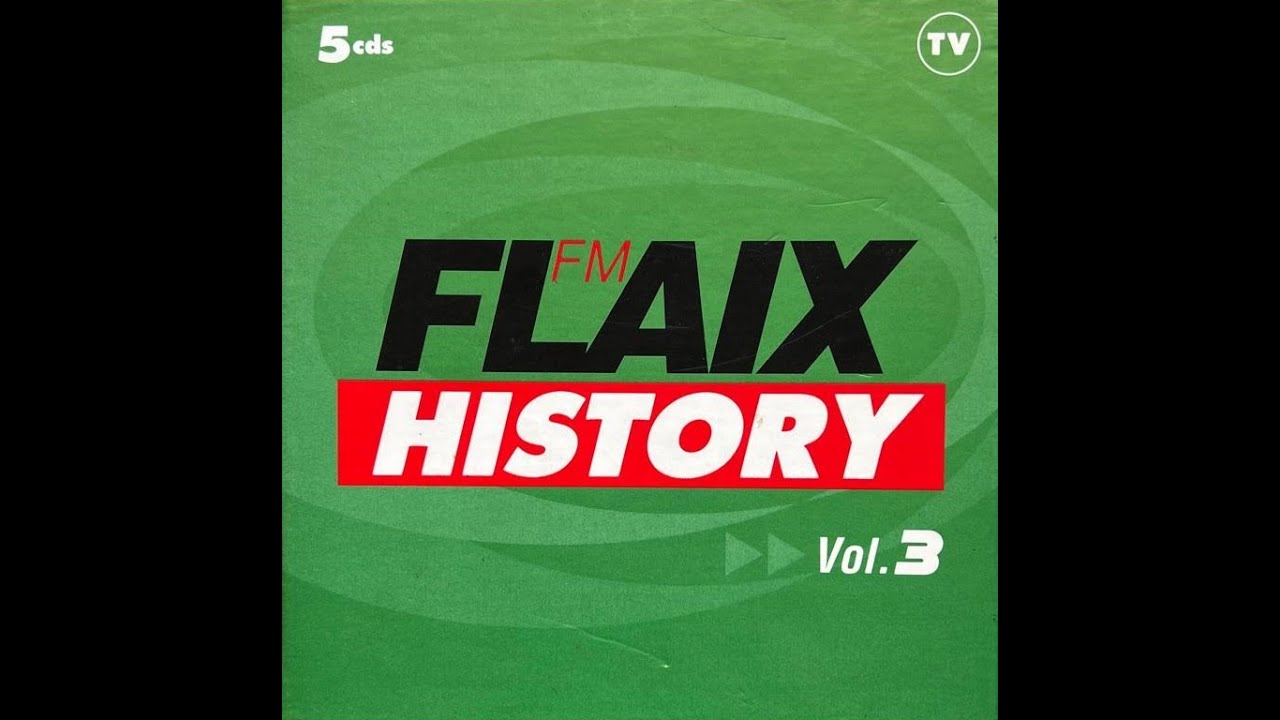 FLAIX HISTORY Vol 3 CD5 - YouTube