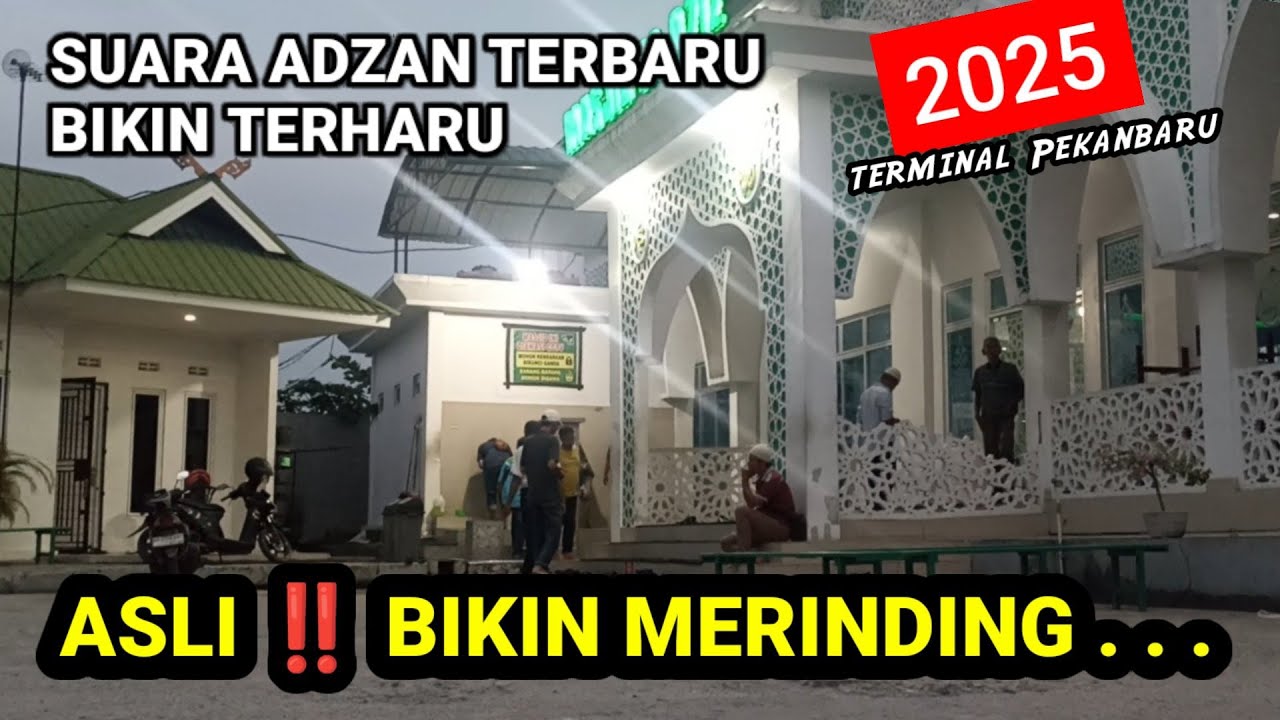 Suara Adzan Merdu Bikin Terharu Di Masjid Terminal Pekanbaru - YouTube