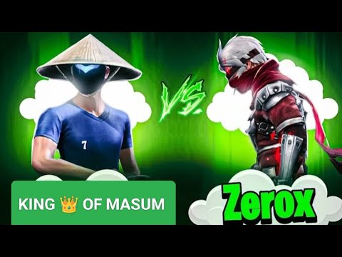 KING 👑 OF MASUM VS ZEROX FF FREE FIRE GAME PLAY 🔥🔥🥺 - YouTube