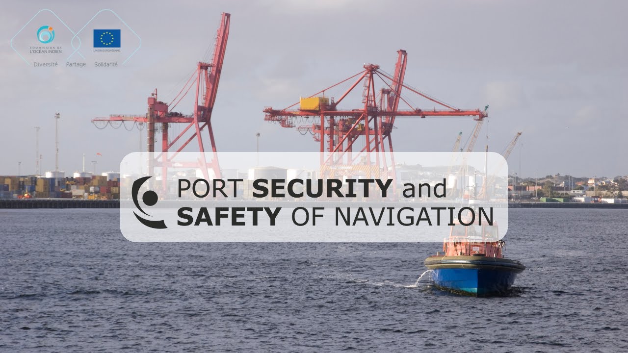 Institutional Video- Port Security and Safety of Navigation Programme ...