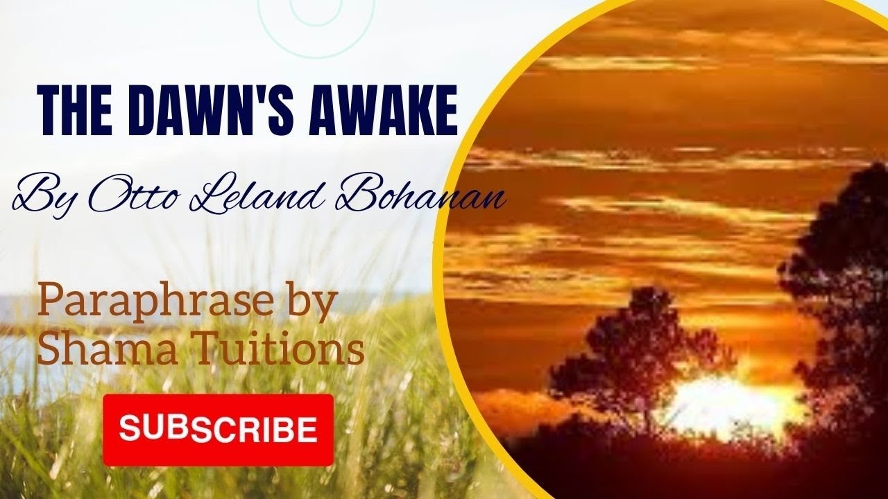 The Dawn's Awake poem introduction and paraphrase - YouTube