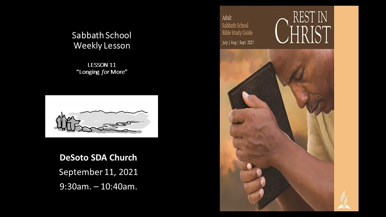 De Soto SDA Sabbath School Adult Lesson Study Lesson 11 “Longing for ...