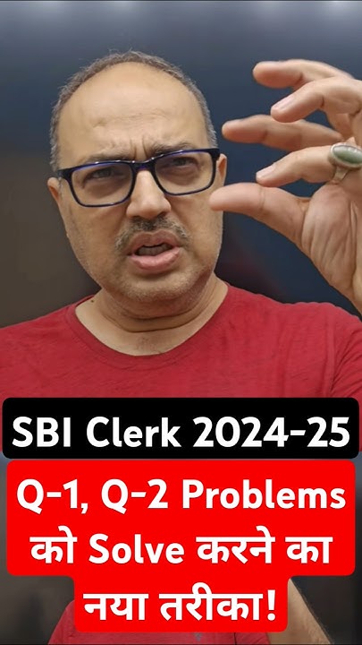 SBI Clerk Mains 2024-25 | Maths में Q-1, Q-2 Problems को कैसे Solve करेंगे? #sbiclerk #amarsir ...